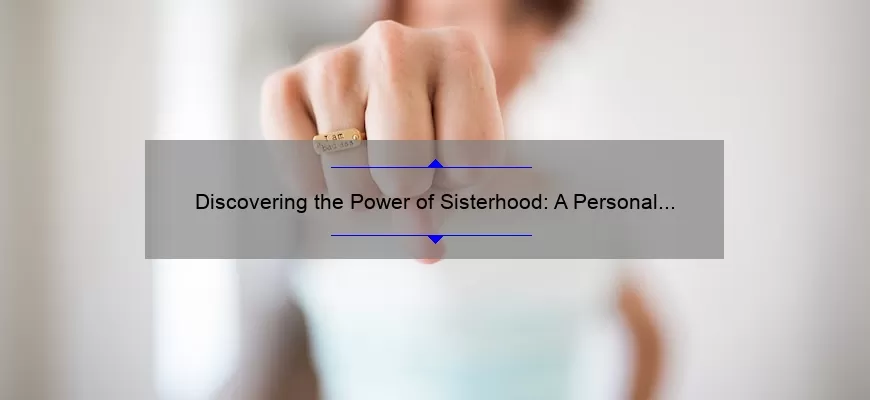 Discovering the Power of Sisterhood: A Personal Story and Practical ...