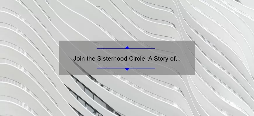 Join the Sisterhood Circle: A Story of Empowerment and Connection [5 ...