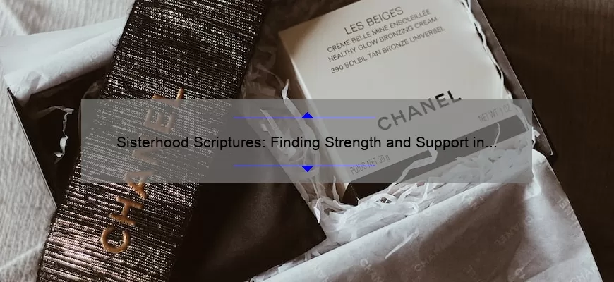 Sisterhood Scriptures: Finding Strength and Support in Biblical Verses ...
