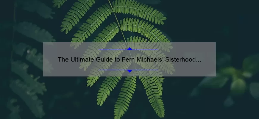 The Ultimate Guide to Fern Michaels' Sisterhood Series: A Must-Read for Fans! - EmergeWomanMagazine