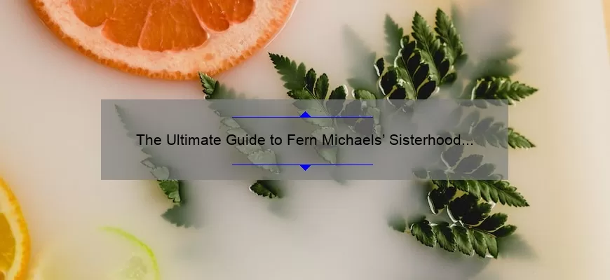 The Ultimate Guide to Fern Michaels' Sisterhood Series: A Must-Read for Fans! - EmergeWomanMagazine