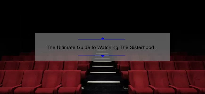 The Ultimate Guide to Watching The Sisterhood of the Traveling Pants ...