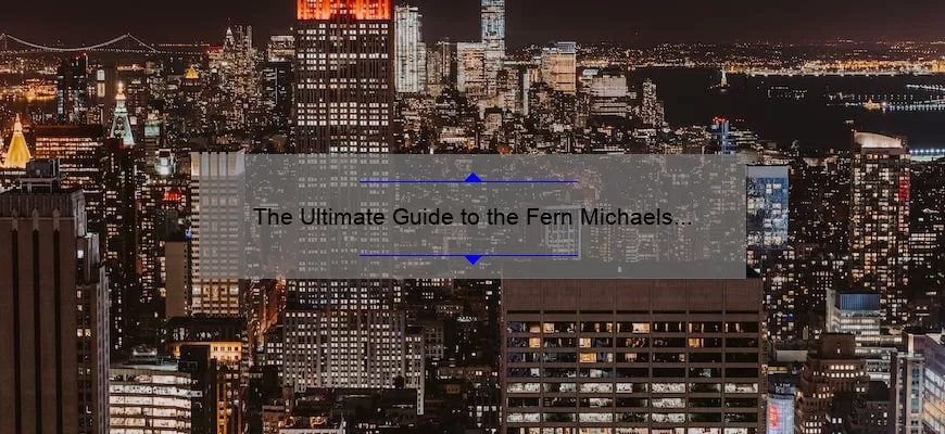 The Ultimate Guide to the Fern Michaels Sisterhood Series: Uncovering ...