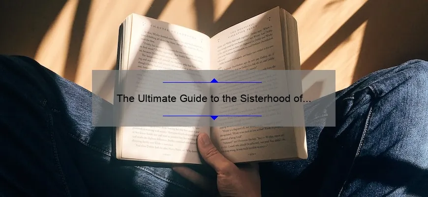 The Ultimate Guide to the Sisterhood of the Traveling Pants Book: Age ...