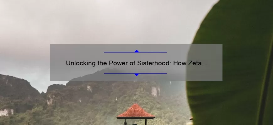 Unlocking the Power of Sisterhood: How Zeta Phi Beta Empowers Women ...