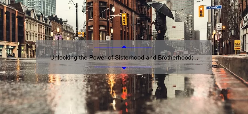 Unlocking the Power of Sisterhood and Brotherhood: A Story of Unity and ...