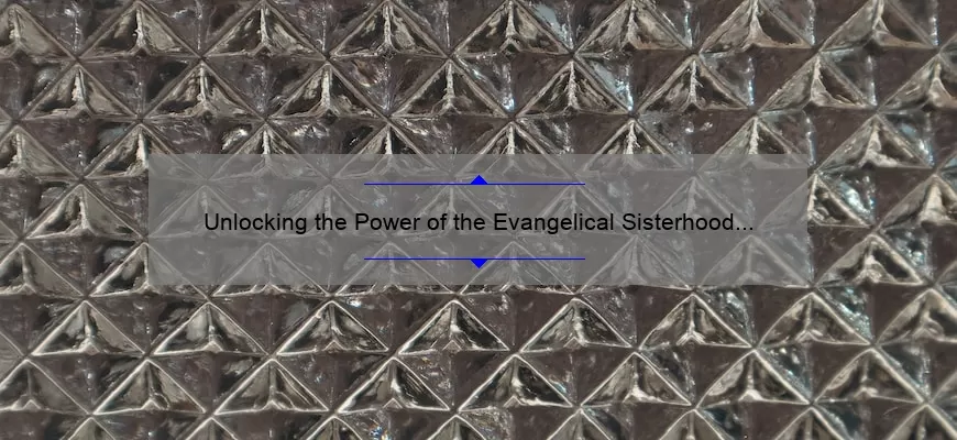 Unlocking the Power of the Evangelical Sisterhood of Mary Phoenix: A ...