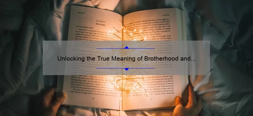 Unlocking the True Meaning of Brotherhood and Sisterhood: A Personal ...