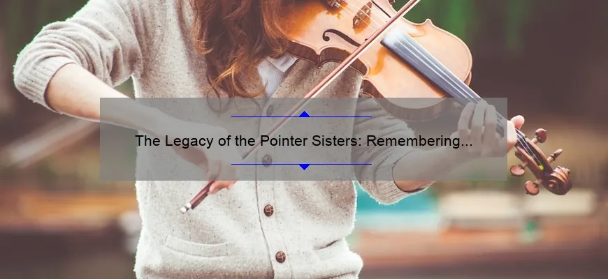 The Legacy of the Pointer Sisters: Remembering Their Lives and Music - EmergeWomanMagazine
