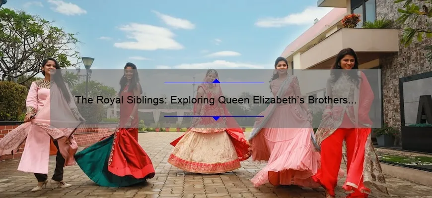 The Royal Siblings: Exploring Queen Elizabeth's Brothers and Sisters ...