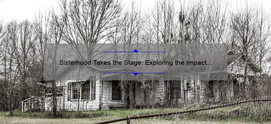 Sisterhood Takes the Stage: Exploring the Impact of Tyler Perry's Shows ...