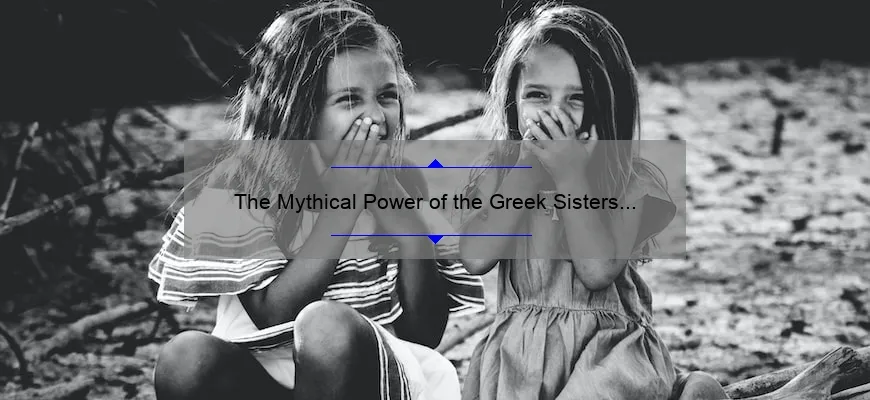 The Mythical Power of the Greek Sisters of Fate: Unraveling Their ...