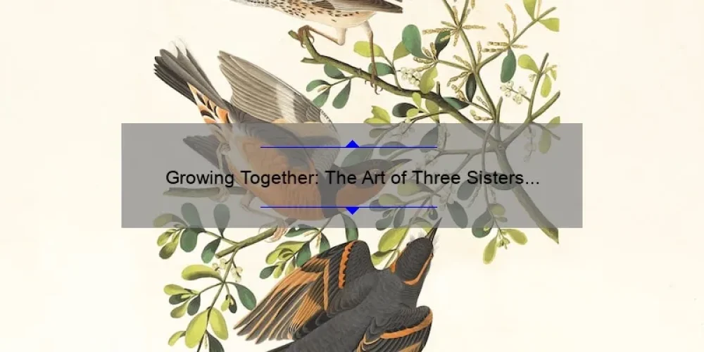 Growing Together: The Art of Three Sisters Gardening - EmergeWomanMagazine
