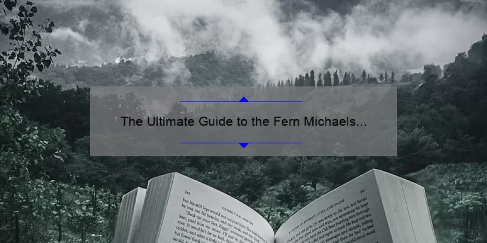 The Ultimate Guide to the Fern Michaels Sisterhood Series: A Compelling ...