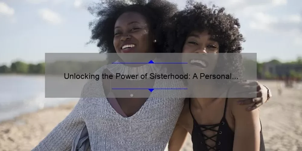 Unlocking the Power of Sisterhood: A Personal Story and 5 Poems to ...